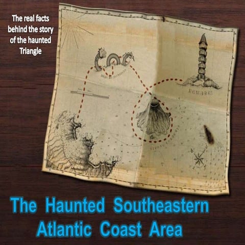 The haunted southeastern atlantic coast area | PPTX