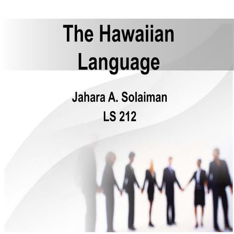 The Hawaiian Language - Language Studies | PPTX