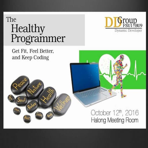 The healthy programmer Seminar | PPT