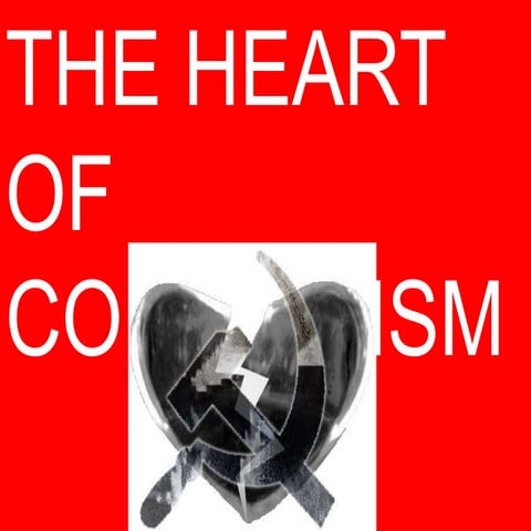 The Heart of Communism | PDF