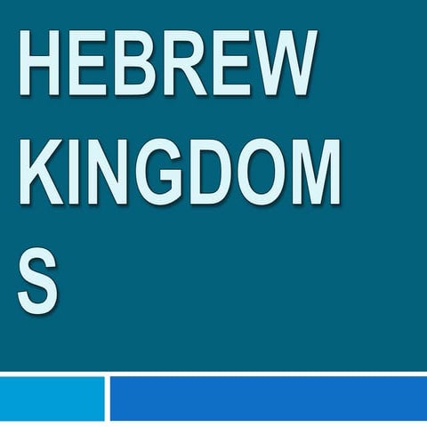 The hebrew kingdoms | PPTX