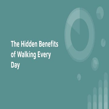 The Hidden Benefits of Walking Every Day | PDF