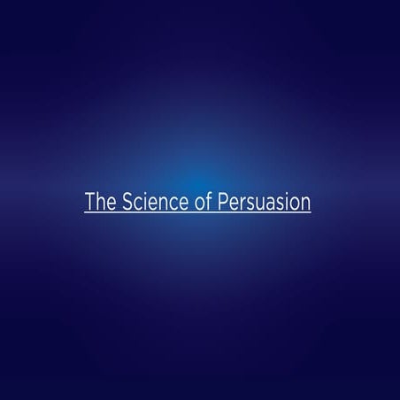 The hidden powers of persuasion | PPT