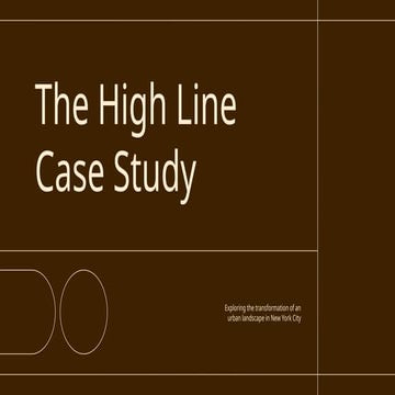 The High Line Case Study.pptxcejeceehcvhebchjeb | PPTX