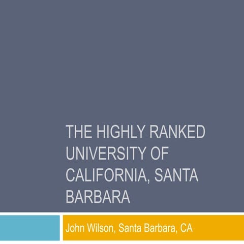 The Highly Ranked University of California, Santa Barbara | PPT