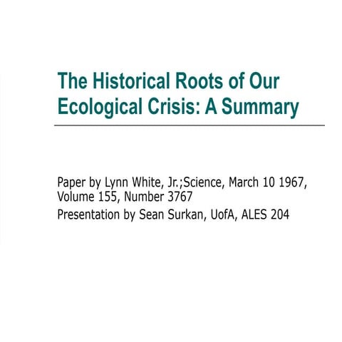 The historical roots of our ecological crisis | PPT