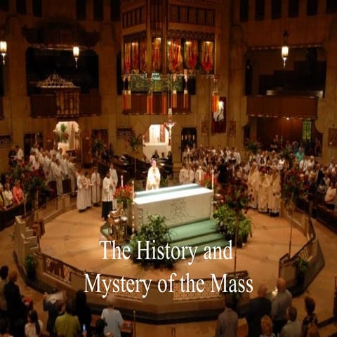 The history and mystery of the mass | PPT