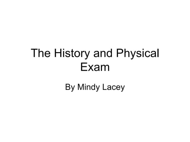 13)Focused History And Physical Exam Medical | PPT