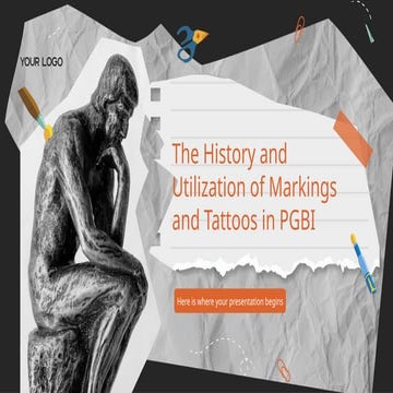 The History and Utilization of Markings and Tattoos in PGBI.pptx