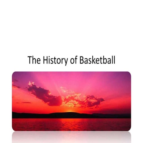 The history of basketball 2 | PPT