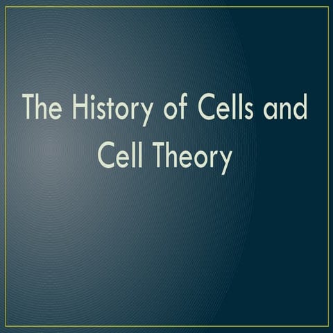 The_History_of_Cells_and_Cell_Theory.pptx