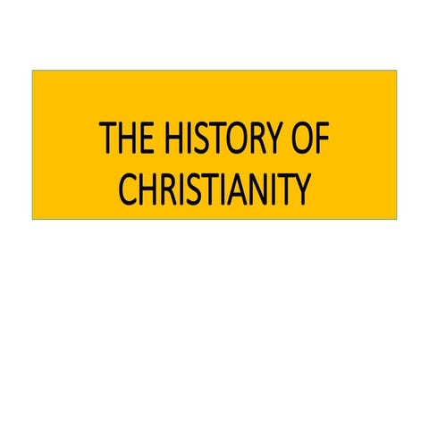 THE HISTORY OF CHRISTIANITY.pptx