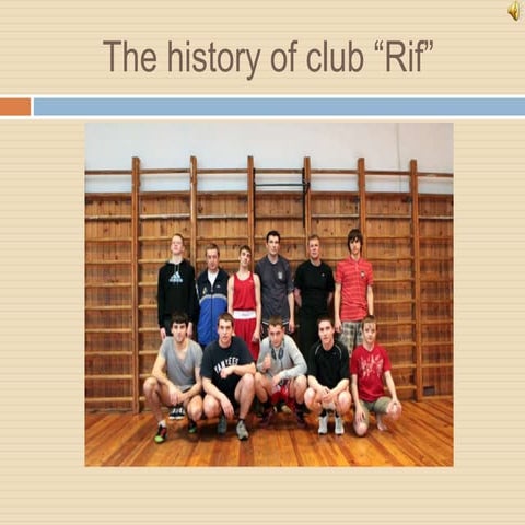 The history of club RIF | PPTX