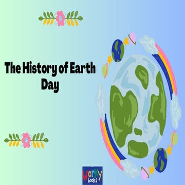 The History of Earth Day: Celebrating Environmental Awareness | PDF