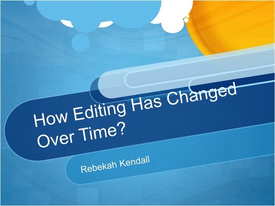 The History And Development Of Editing. | PPT