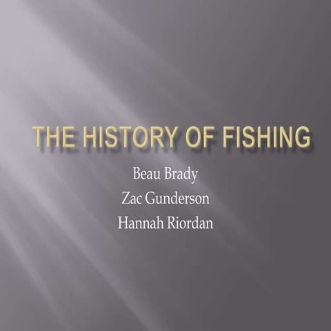 The history of fishing | PPTX