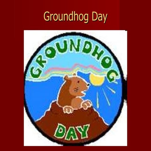 The History Of Groundhog Day | PPT | Holidays