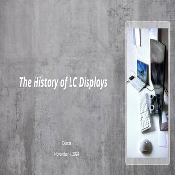 The History of Liquid Crystal Displays.pptx