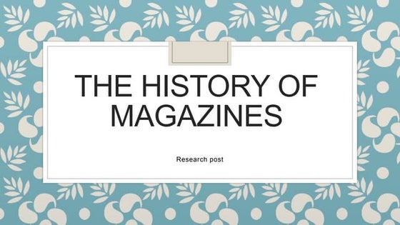 History of magazines | PPT