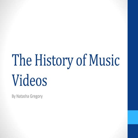 The History of Music Videos | PPTX | Contemporary Hits/Pop/Top 40 | Music