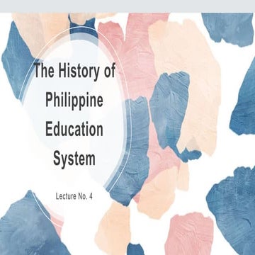 The History of Philippine Education System Lecture No. 4.pptx