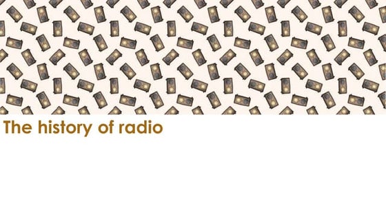 History of radio and its developments | PPT