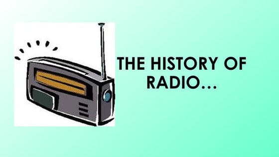 History of radio and its developments | PPT
