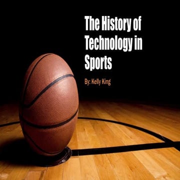 The history of technology in sports | PPTX
