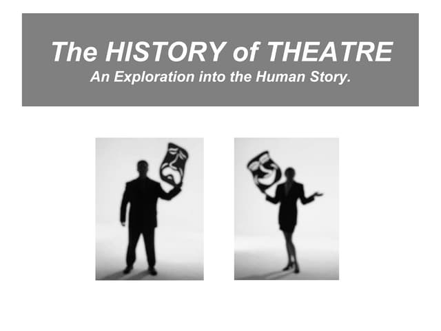 Q4-PPT-Arts9_Lesson 1 (History of Theatrical Forms and Evolution) (1).pptx