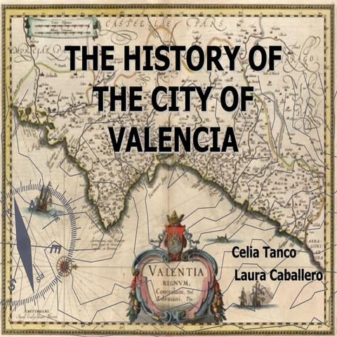 The History Of The City Of Valencia | PPT