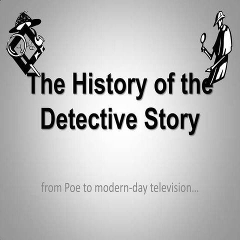 A History of the Detective Story | PPTX