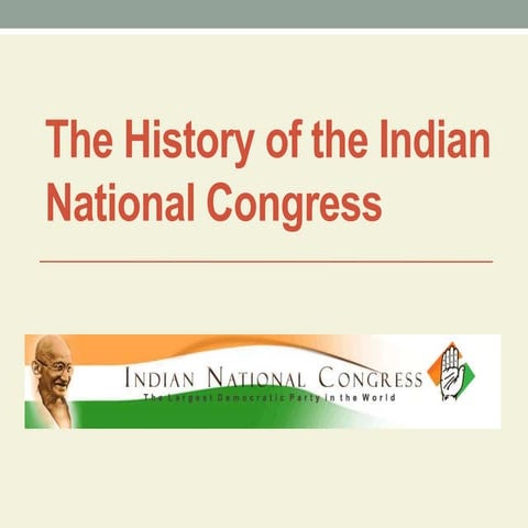 The history of the indian national congress | PPTX