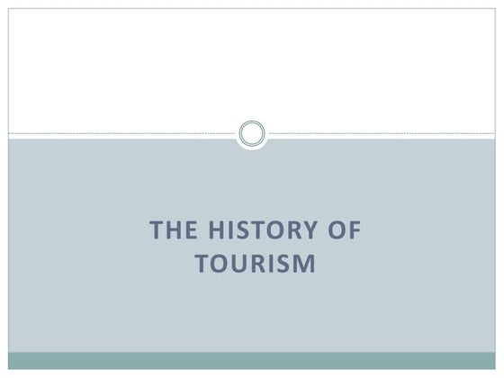 The History of Tourism | PPT