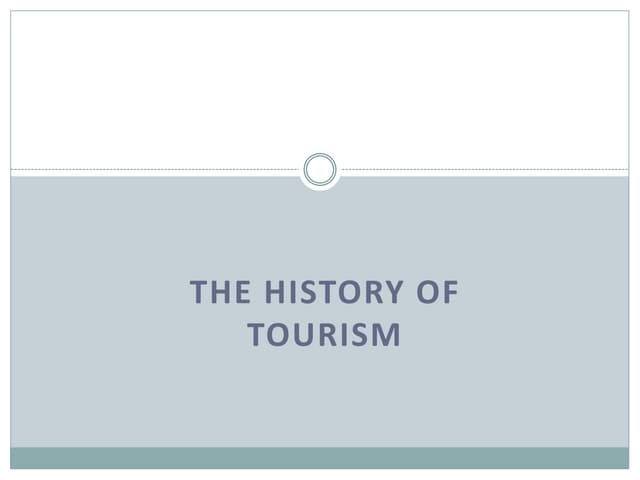 The History of Tourism | PPTX