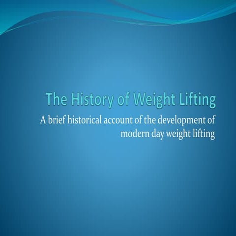 The history of weight lifting | PPTX