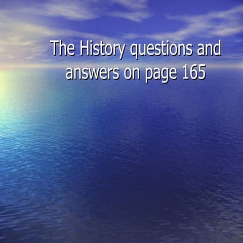 The history questions and answers on page 165 | PPT