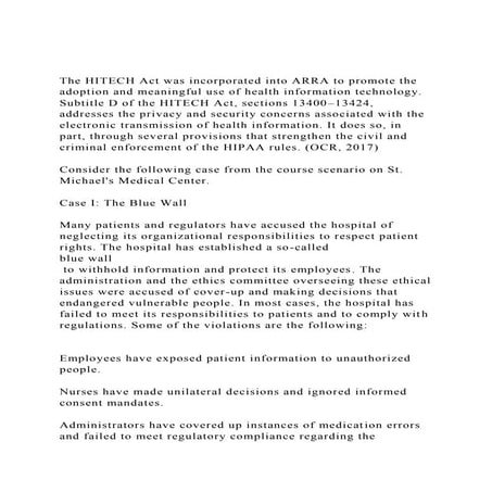 The HITECH Act was incorporated into ARRA to promote the adoptio.docx