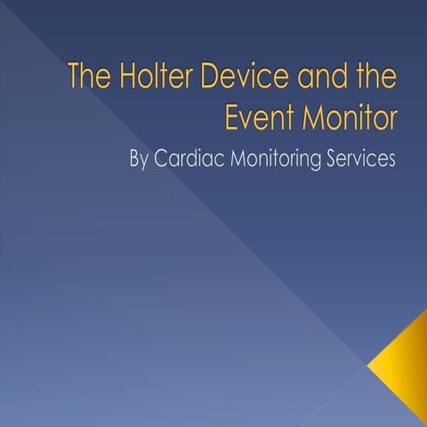 The Holter Device and the Event Monitor | PPTX | Heart and ...