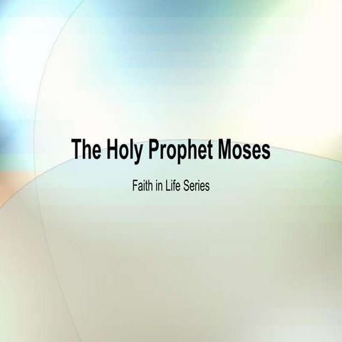 The Holy Prophet Moses | PPTX