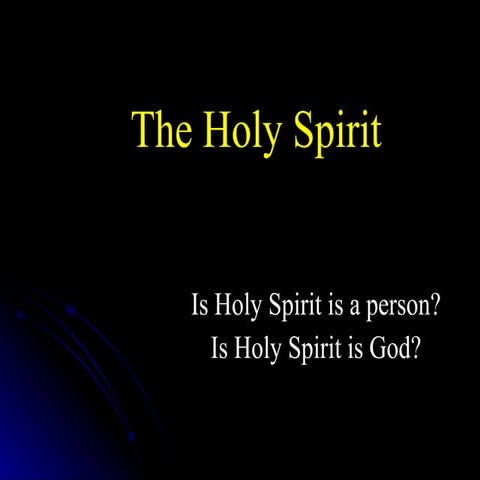 The holy spirit | PPT | Christianity | Religion & Spirituality