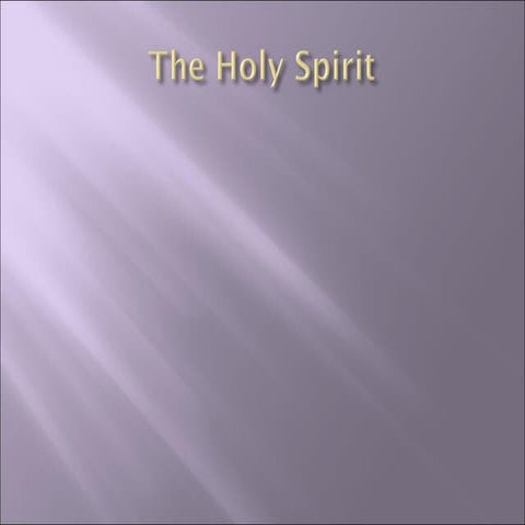 The Holy Spirit (CL) | PPT