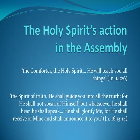 The holy spirit’s action in the assembly | PPT