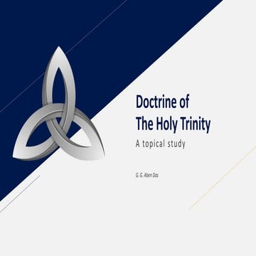 Doctrine of The Holy Trinity - A topical study | PPTX