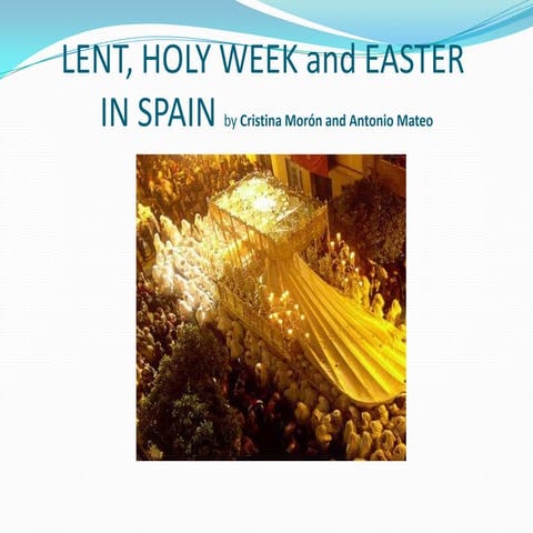 The holy week in spain | PPTX | National & Civic Holidays | Holidays