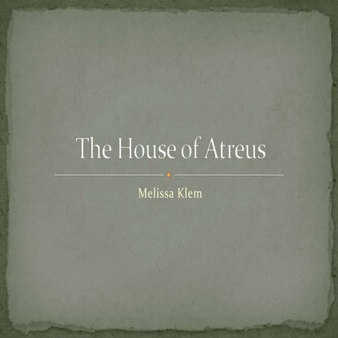 The House Of Atreus | PPTX
