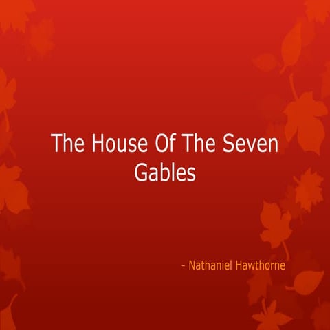 The house of the seven gables text | PPTX