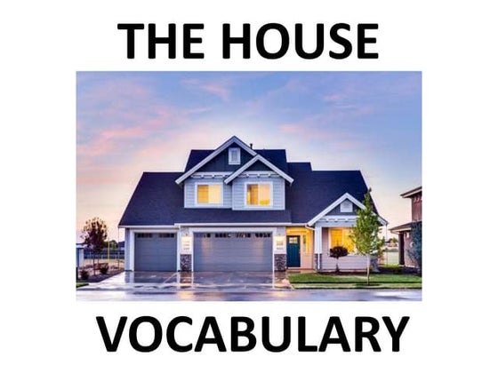 The house vocabulary | PPT