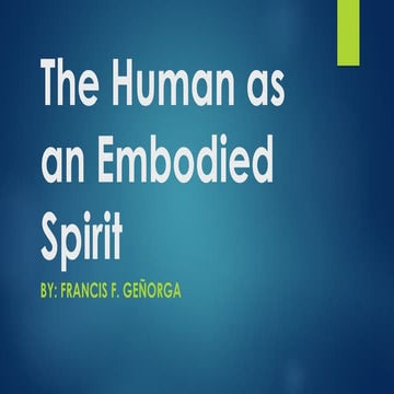 The Human as an Embodied Spirit (Intro_to_Philo) | PPTX