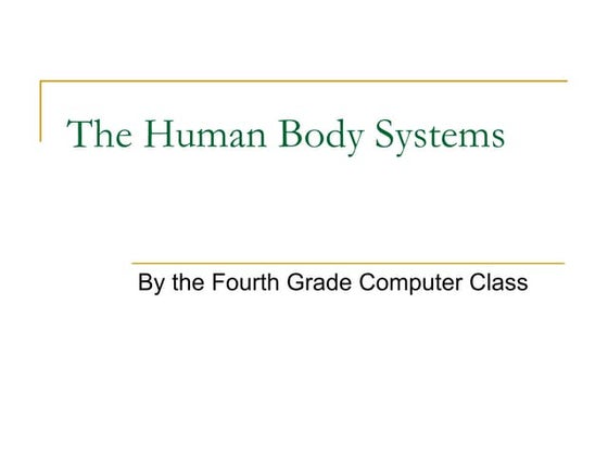 The human body systems for kids (year 6 - revision) | PPT