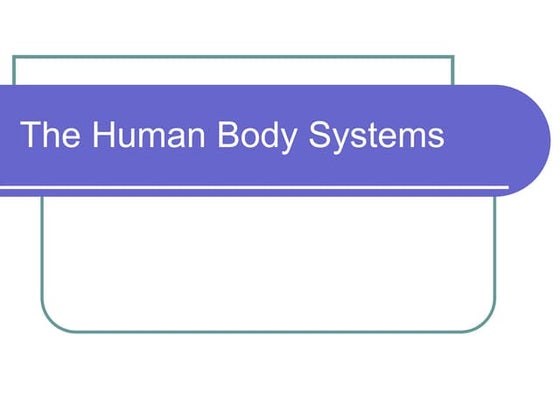 Human Body Systems PPT | PPT